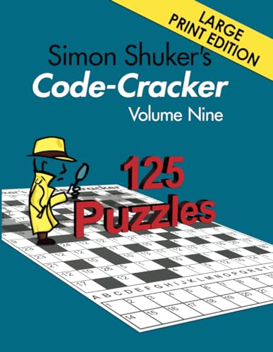 Simon Shuker's Code-Cracker, Volume Nine (Large Print Edition) by Simon ...
