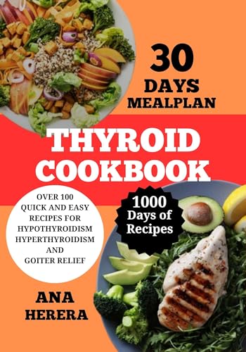 Thyroid Cookbook: over 100 quick and easy recipes for hypothyroidism ...