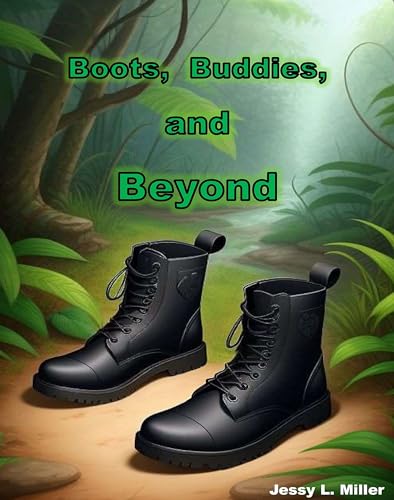 Boots, Buddies, and Beyond by Jessy L. Miller | Goodreads