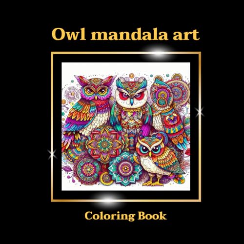 Owl mandala art coloring: Intricate Designs: Immerse yourself in intricate mandala patterns ...