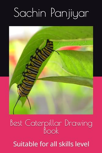 Best Caterpillar Drawing Book: Suitable for all skills level by Mr ...