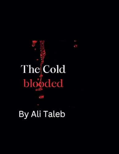 The Cold Blooded by Ali Taleb | Goodreads