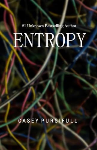 Entropy by Casey Pursifull | Goodreads