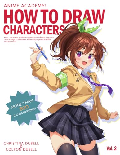 Anime Academy! How to Draw Characters: Your Guide to Drawing your own ...