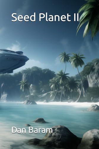 Seed Planet II by Dan Baram | Goodreads