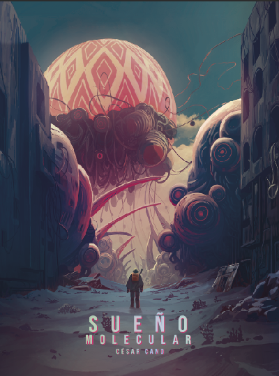 Sueño molecular by Cesar Cano | Goodreads