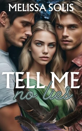 Tell Me No Lies: A Paranormal Angel Romance Novel by Melissa Solis ...