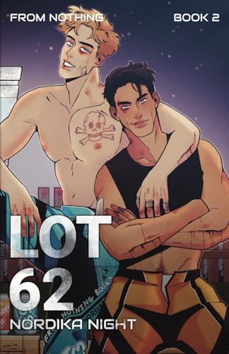 Lot 62: Special Edition (From Nothing) by Nordika Night | Goodreads