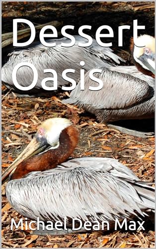 Dessert Oasis by Michael Dean Max | Goodreads