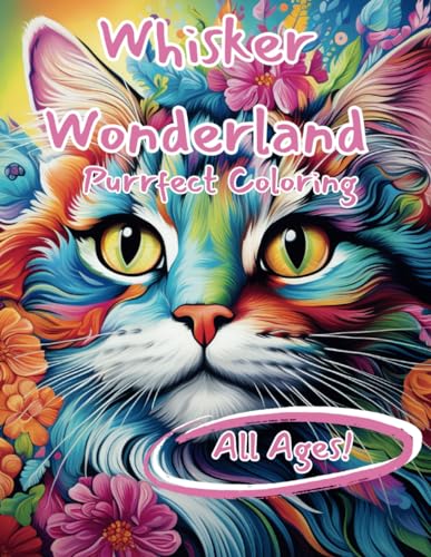 Whiskers Wonderland: Purrfect Coloring book by Justin Tyme | Goodreads