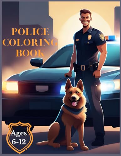 Police Coloring Book For Kids: The Ultimate Children's Police Coloring ...