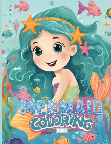 Mermaid Coloring Book: Mermaid Coloring Fun For All Ages by TA Buck ...
