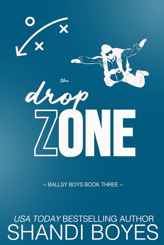 The Drop Zone by Shandi Boyes | Goodreads