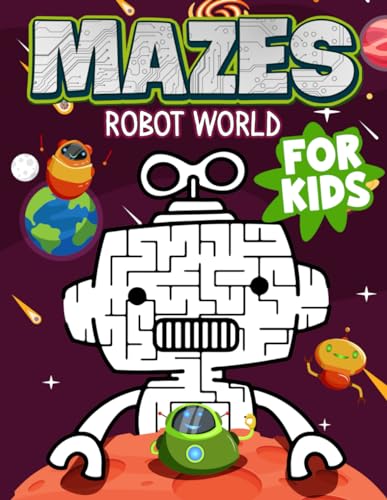 Robot World Mazes Book: Guide Through Futuristic Mazes in Robot World ...