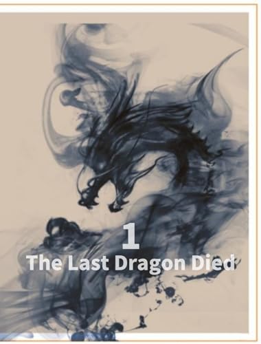 The Last Dragon Died(1) by SHAWNTAY MITCHELL | Goodreads