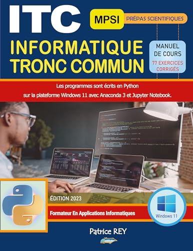 ITC informatique tronc commun Prepas MPSI: Édition 2023 by Patrice Rey ...
