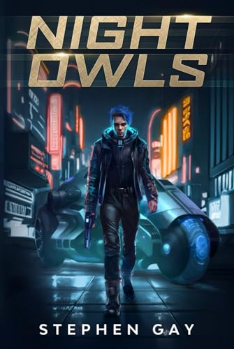 Night Owls (Night Owls, #1) by Stephen Gay | Goodreads
