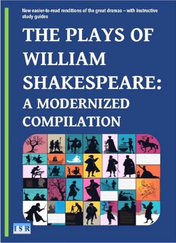 THE PLAYS OF WILLIAM SHAKESPEARE: A MODERNIZED COMPILATION by William ...