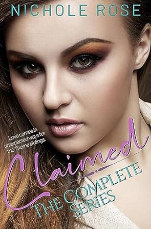 Claimed: The Complete Series by Nichole Rose | Goodreads