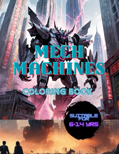Mech Machines: A Coloring Book: Suitable for 6-14yrs by Mr Satish Kumar ...