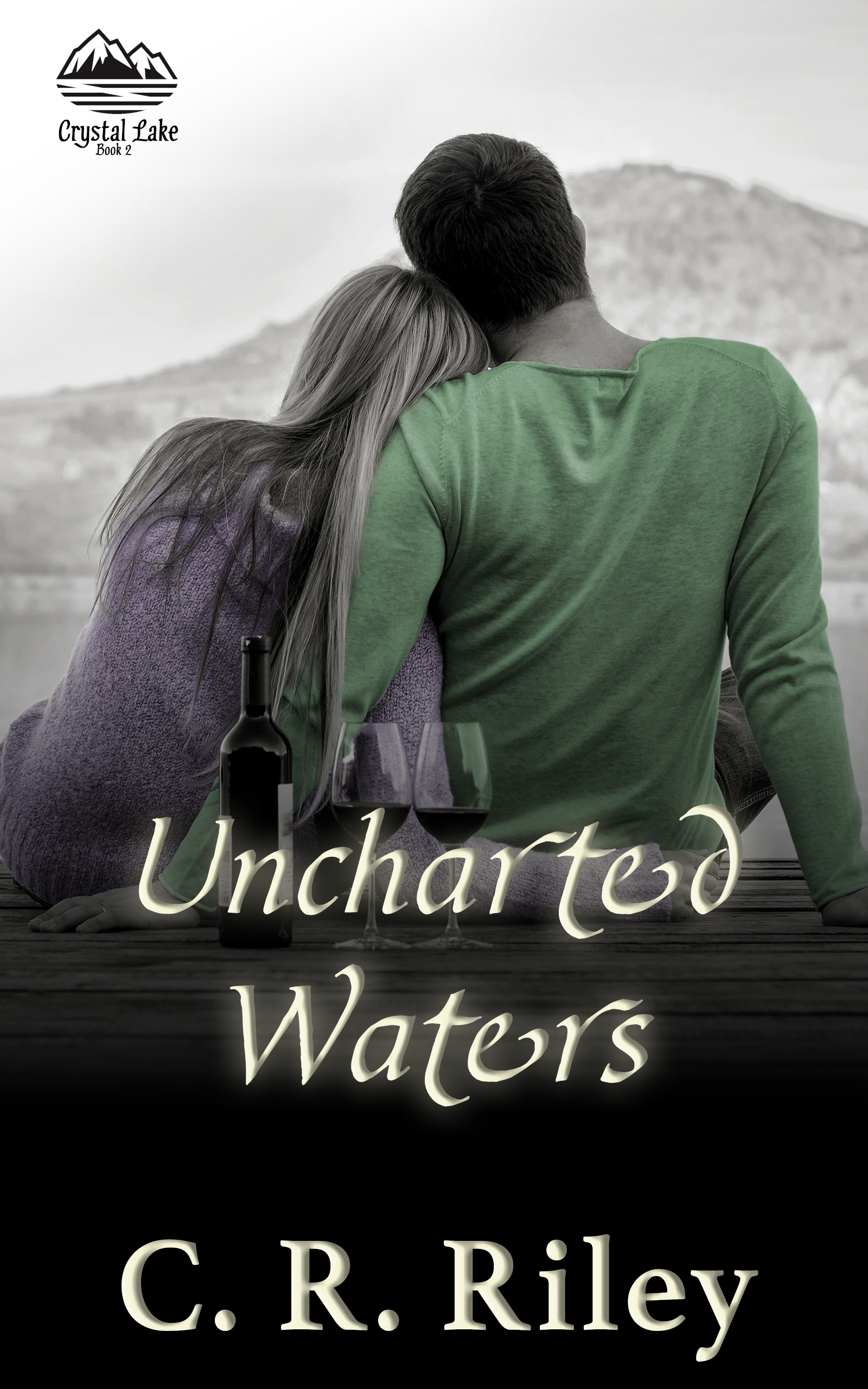 Uncharted Waters (Crystal Lake Book 2) by C.R. Riley | Goodreads