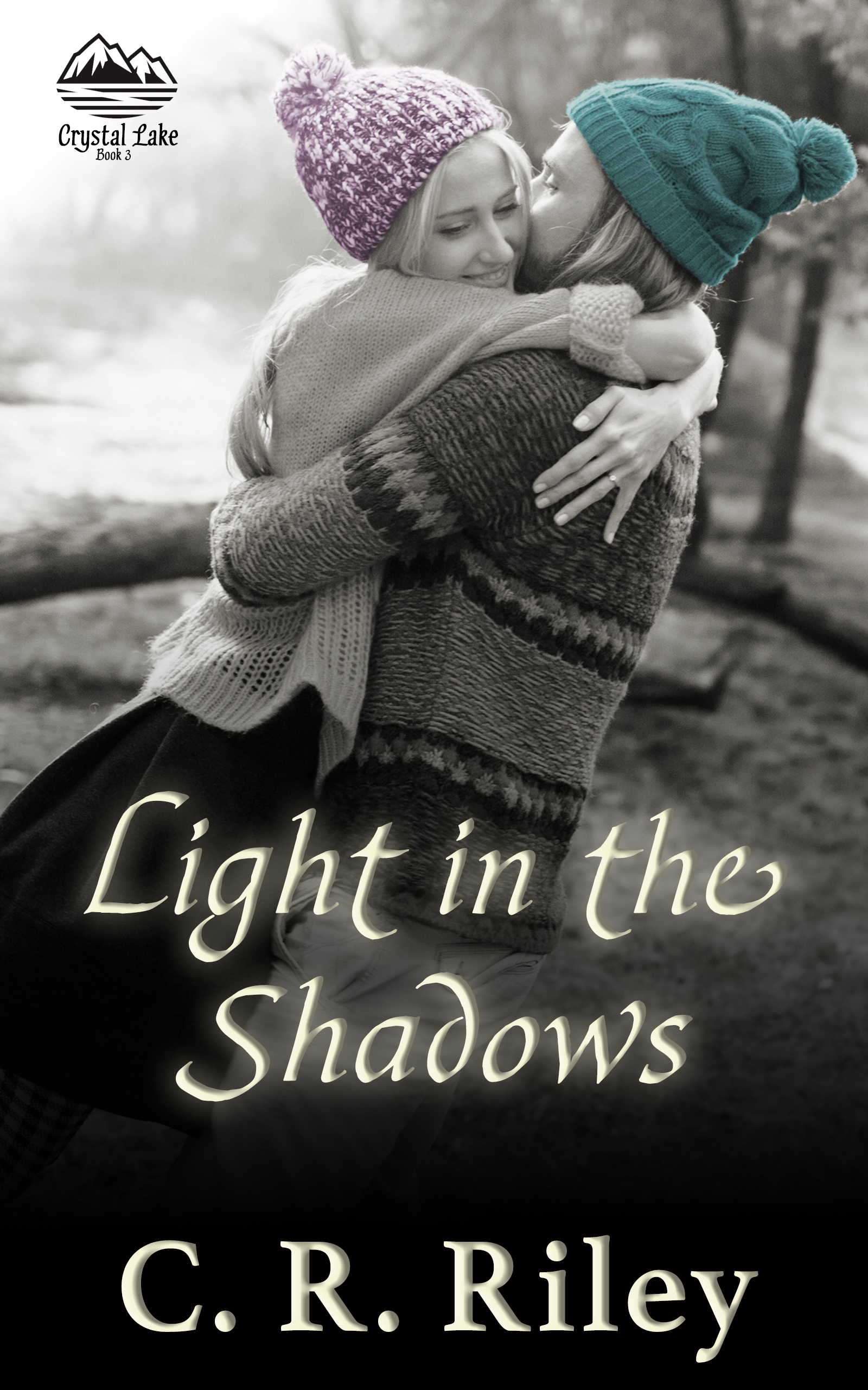 Light in the Shadows (Crystal Lake Book 3) by C.R. Riley | Goodreads