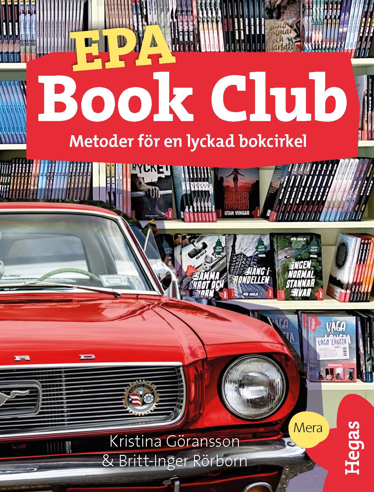 Epa book club: metoder för en lyckad bokcirkel by Kristina Göransson ...