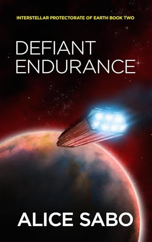 Defiant Endurance by Alice Sabo | Goodreads