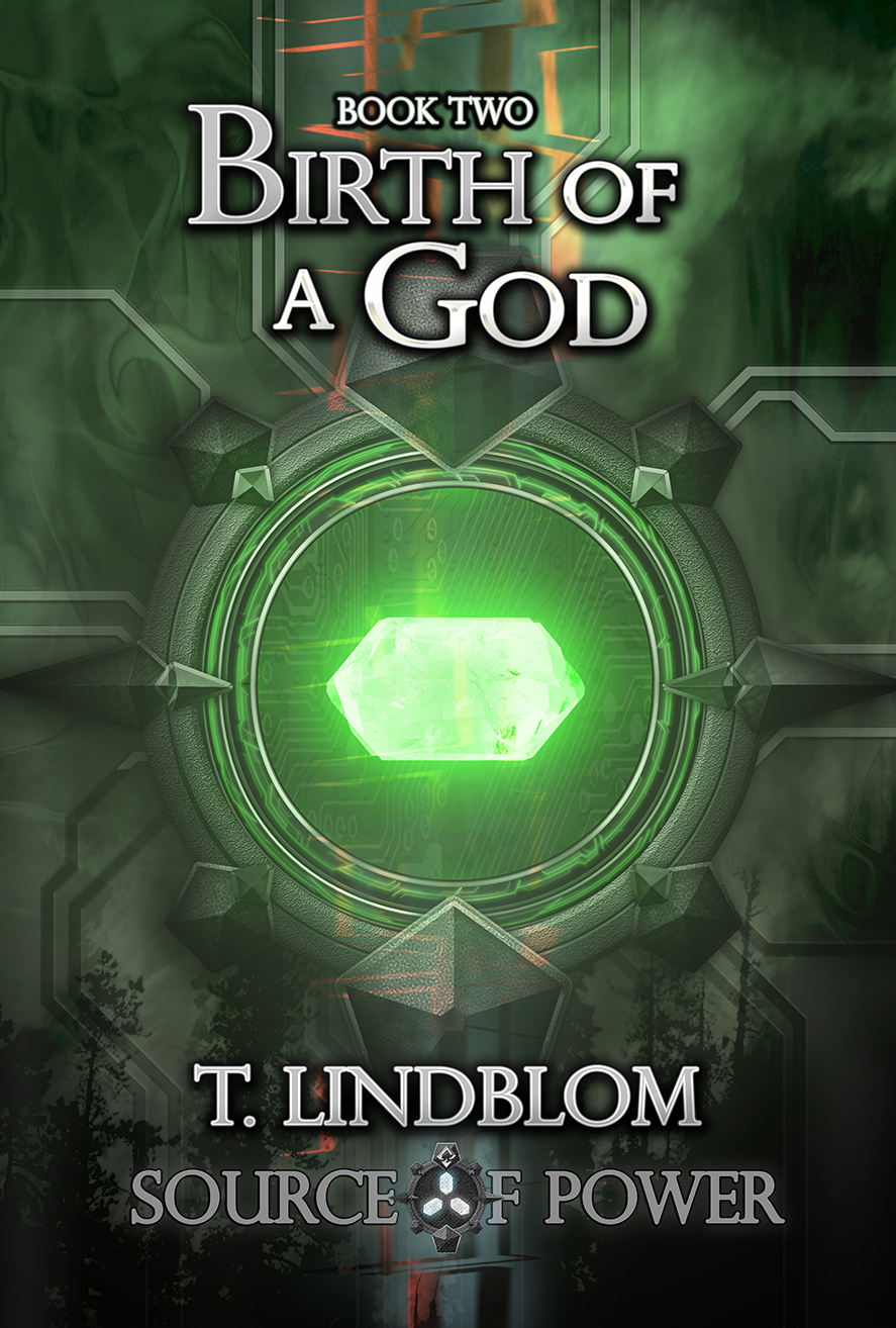 Birth of a God: Source of Power Book 2 by Tony Lindblom | Goodreads