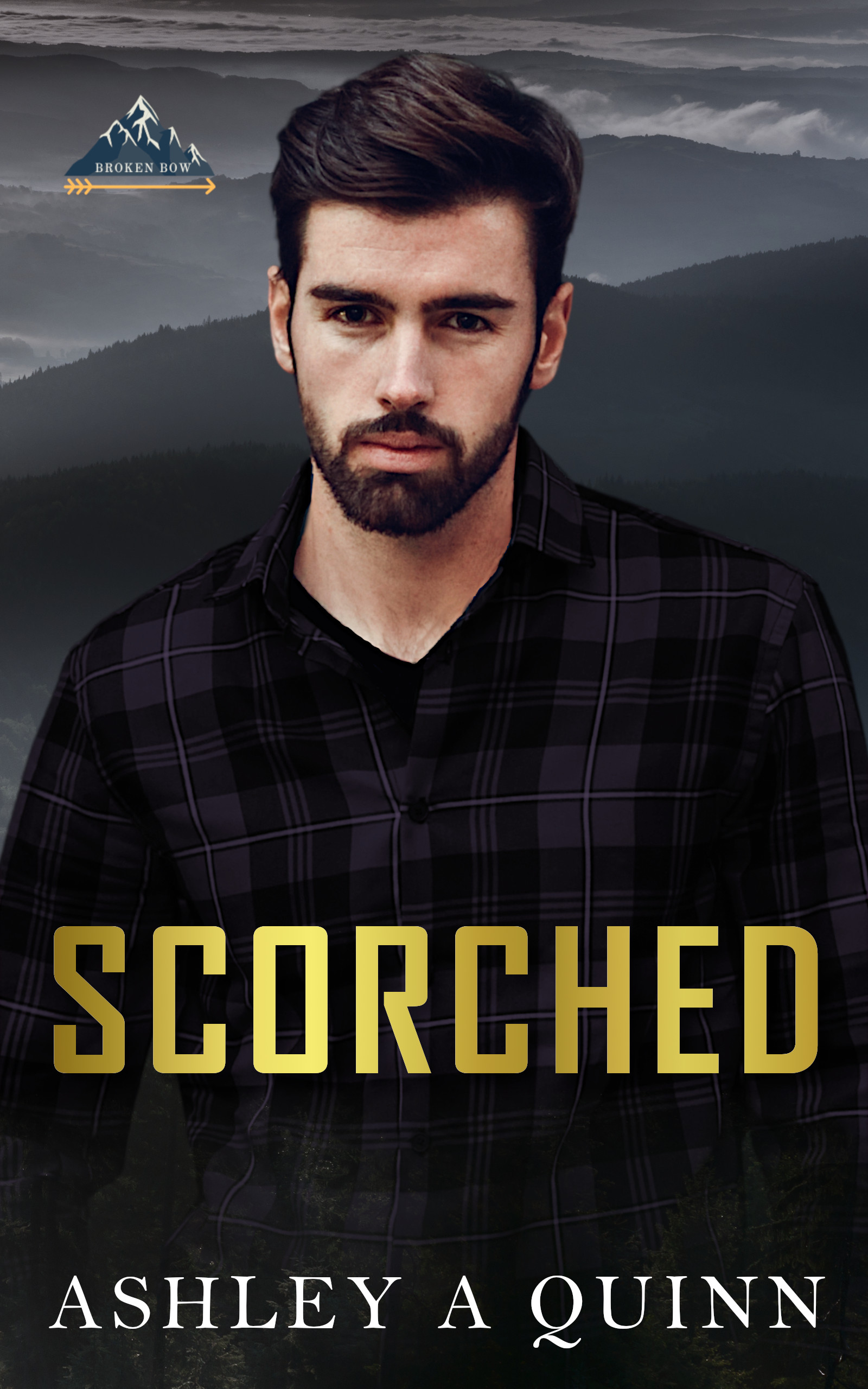 Scorched (The Broken Bow #5) by Ashley A. Quinn | Goodreads