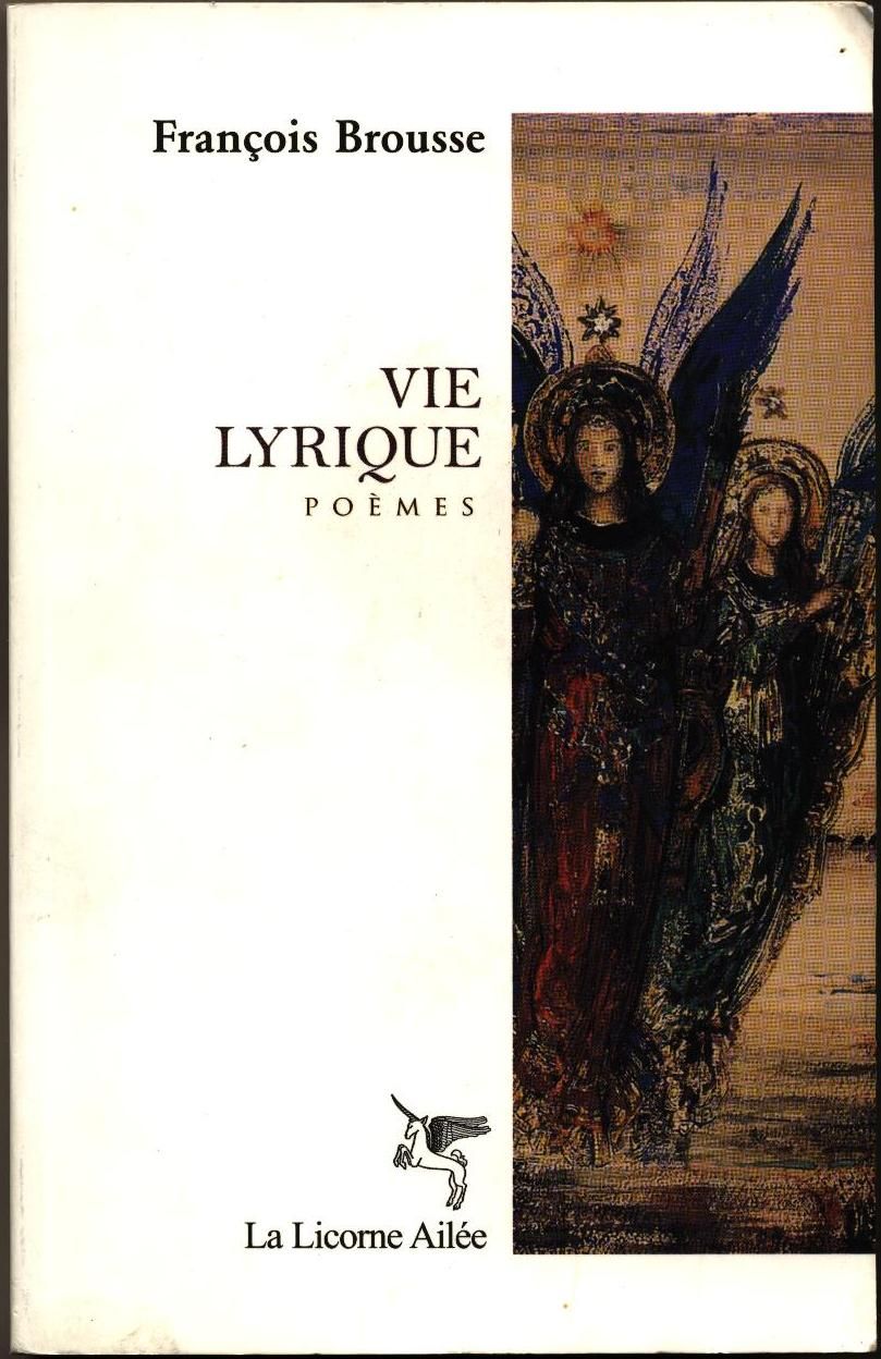 Vie Lyrique - Poèmes by François Brousse | Goodreads
