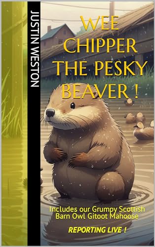 WEE CHIPPER THE PESKY BEAVER ! + Bonus Live News Flash ! Happy Paws ...
