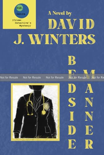 Bedside Manner by David J. Winters | Goodreads