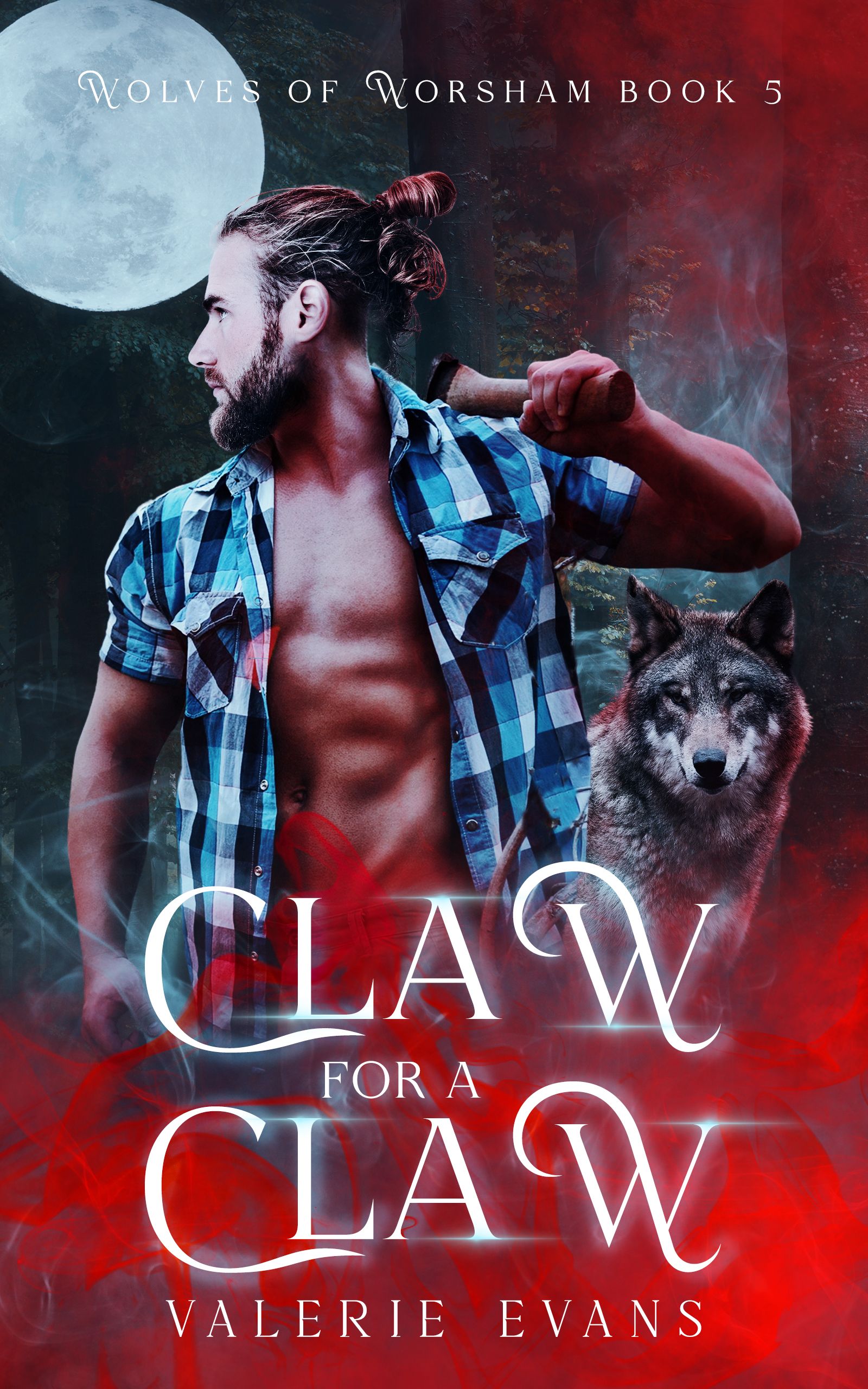 A Claw for a Claw (Wolves of Worsham #5) by Valerie Evans | Goodreads