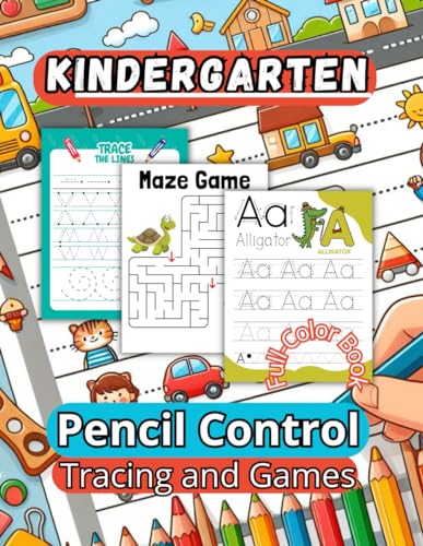 Kindergarten Pencil Control Tracing and Games: 100 diverse, all-color ...