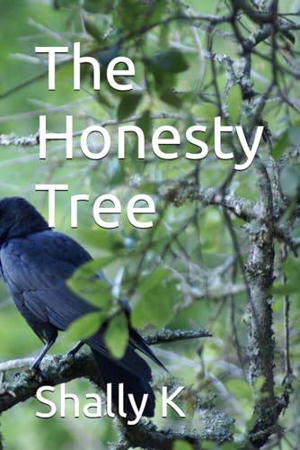 The Honesty Tree by Shally K | Goodreads