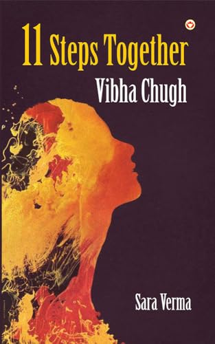 11 Steps Together: Vibha Chugh by Sara Verma | Goodreads