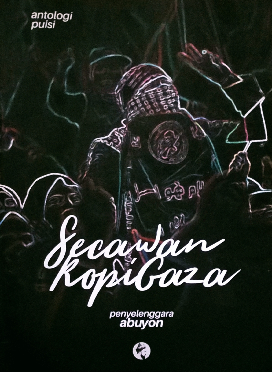Antologi Puisi Secawan Kopi 11: Secawan Kopi Gaza by Abuyon | Goodreads