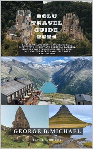 BOLU TRAVEL GUIDE 2024: Embark on a journey through Bolu captivating ...