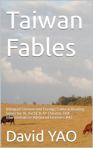 Taiwan Fables: Bilingual Chinese and Foreign Cultural Reading Series ...