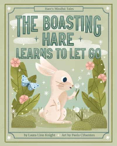 Hare's Mindful Tales: The Boasting Hare Learns To Let Go by Laura Linn ...