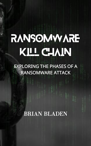 Ransomware Kill Chain: Exploring The Phases Of A Ransomware Attack by ...