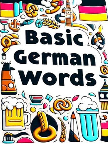 Basic German Words (German Edition) by Melanie Lang | Goodreads