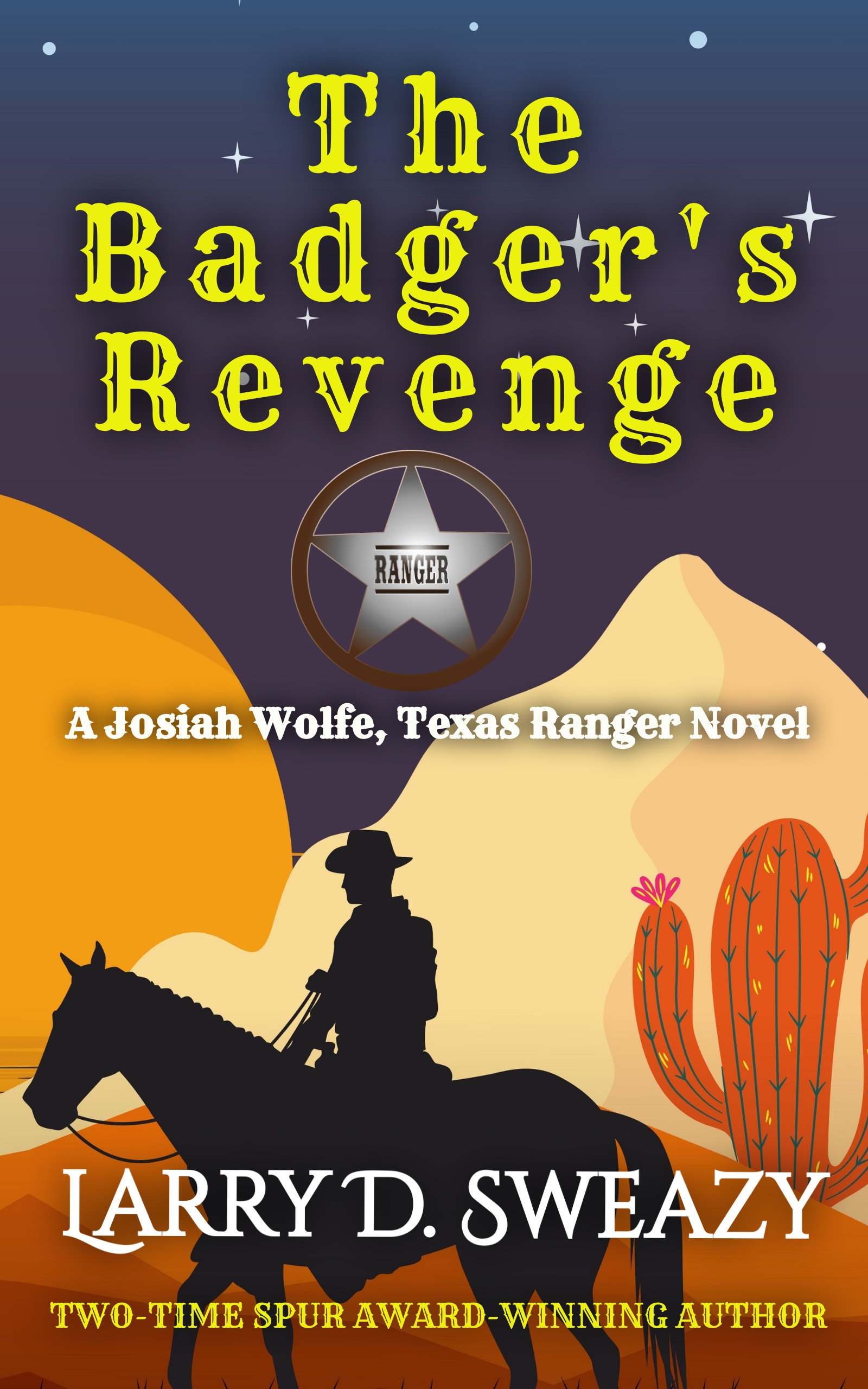 The Badger's Revenge by Larry D. Sweazy | Goodreads