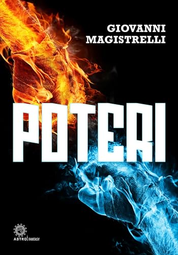 Poteri (Italian Edition) by Giovanni Magistrelli | Goodreads