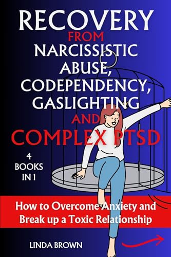 RECOVERY FROM NARCISSISTIC ABUSE, CODEPENDENCY, GASLIGHTING AND COMPLEX PTSD: How to Overcome ...