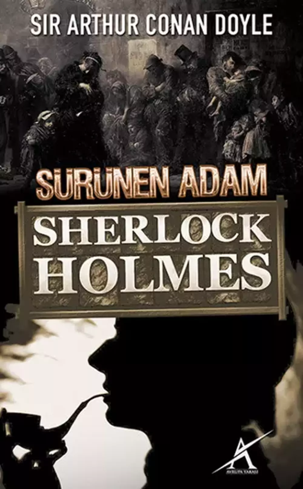Sherlock Holmes - Sürünen Adam by Arthur Conan Doyle | Goodreads