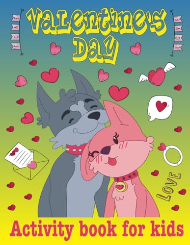 Valentine’s Day Activity Book For Kids Ages 8-12: Easy-to-Color Pages ...