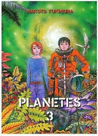 Planetes, #3 (Planetes, #3) by Makoto Yukimura | Goodreads