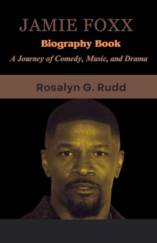 JAMIE FOXX Biography Book: A Journey of Comedy, Music, and Drama by ...